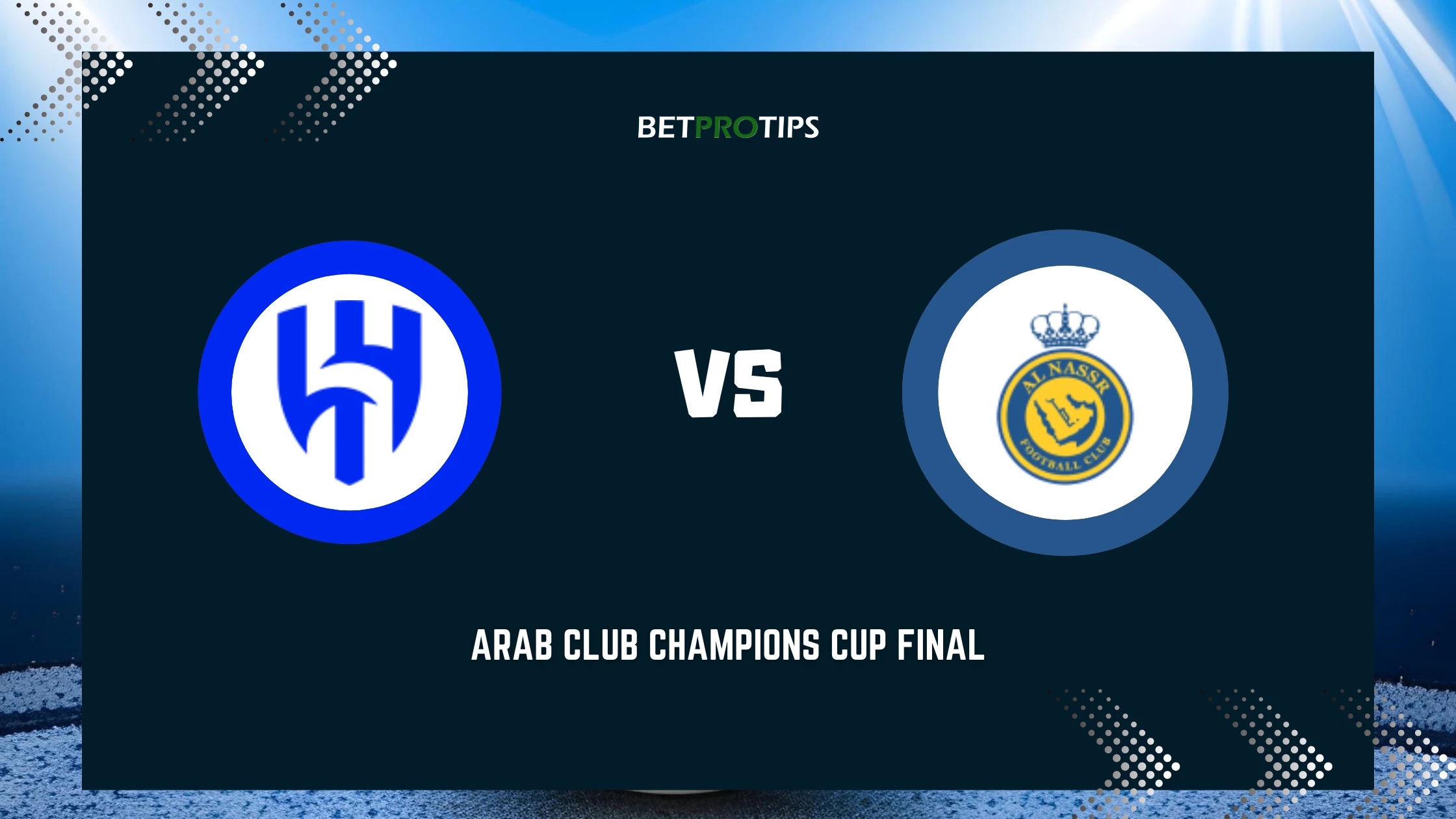 Arab Club Champions Cup Final 2023 - Al-Hilal vs Al Nassr Riyadh