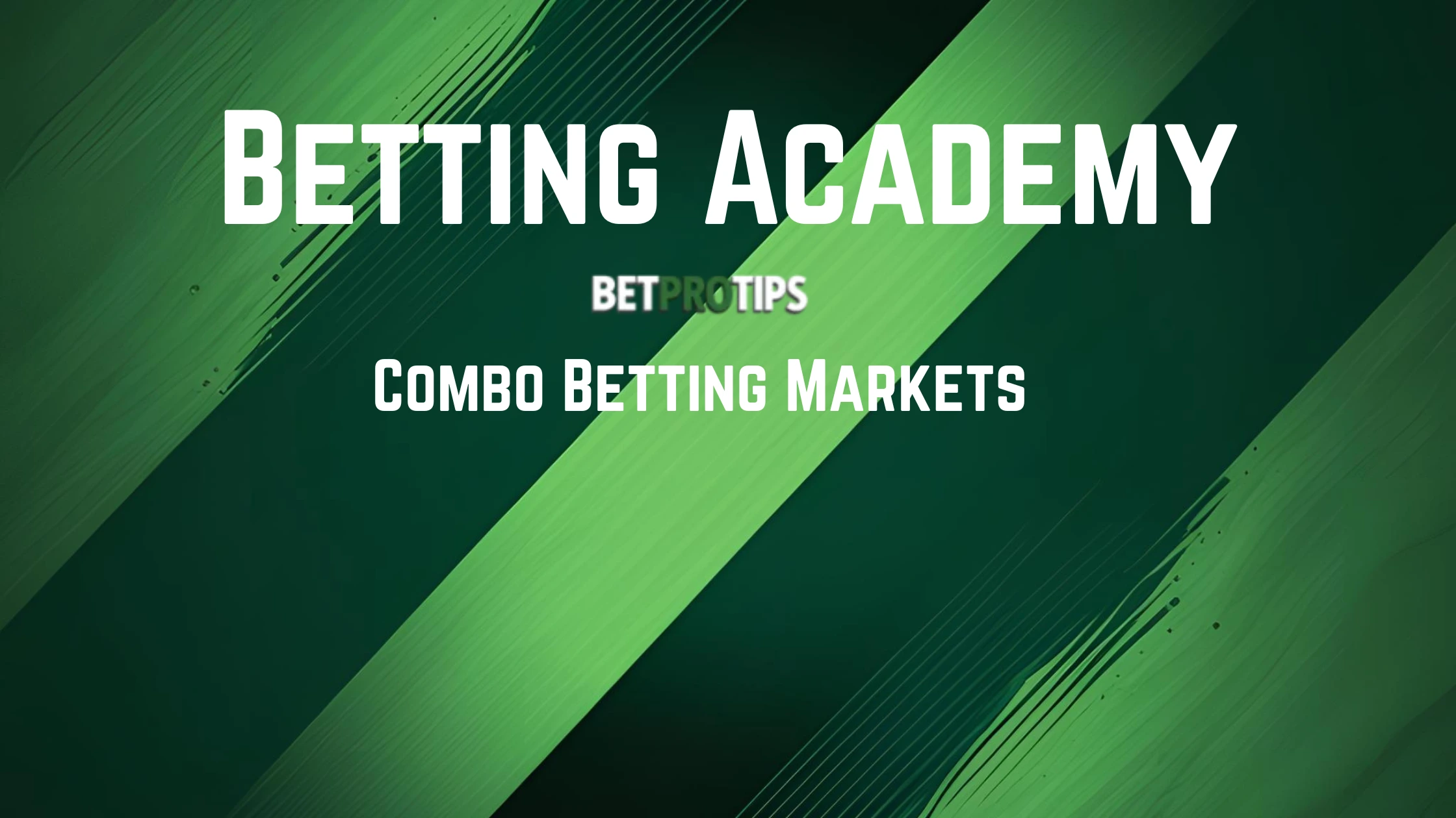 Guide to Betting on Both Teams to Score OR Over 2.5 Goals