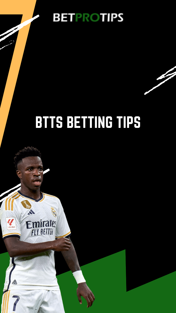 Both Teams to Score Tips - BTTS | Best BTTS Football Tips